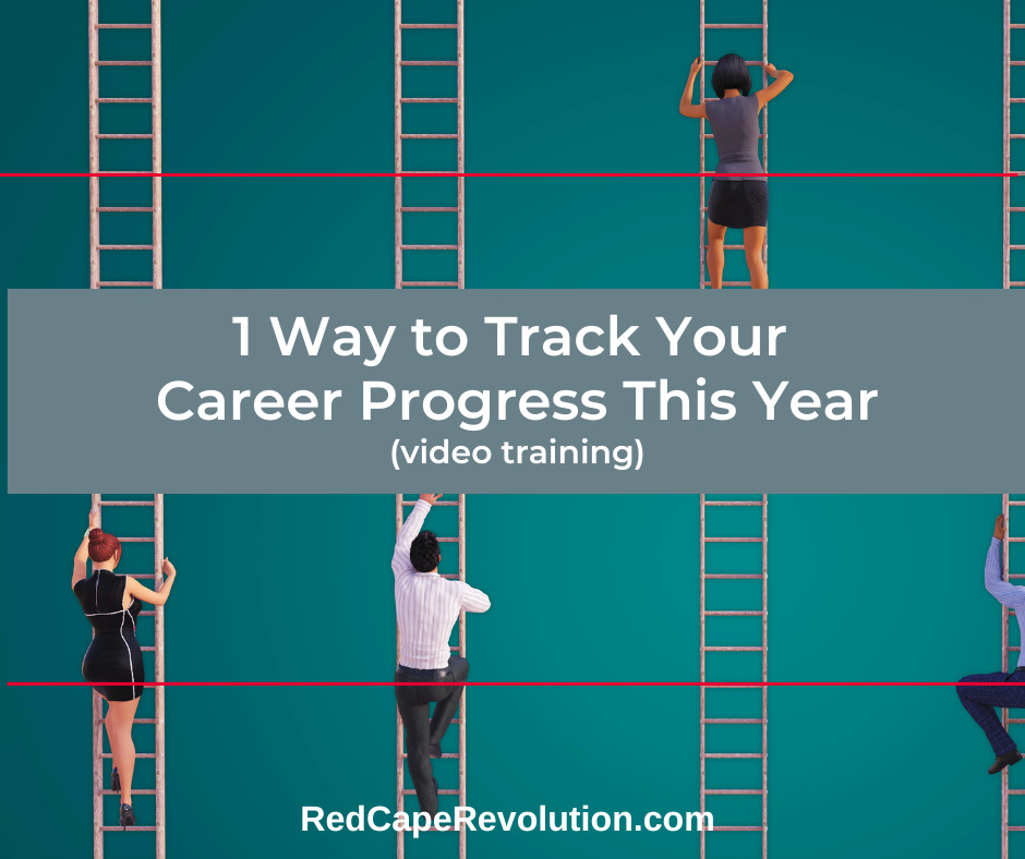 1 Way to Track Your Career Progress This Year [VIDEO TRAINING]